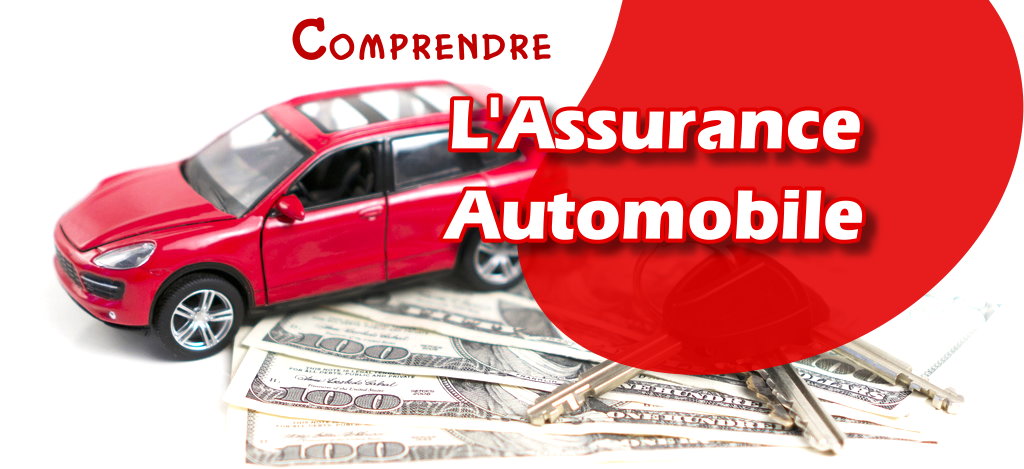 Comment fonctionne l'assurance automobile ? - Banques et Assurances